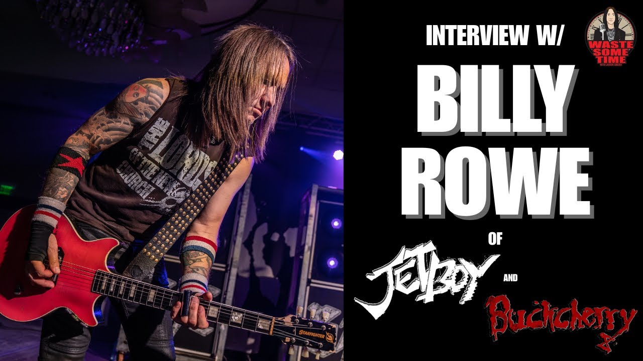 Billy Rowe Interview Jetboy to Buckcherry & Things in Between - YouTube