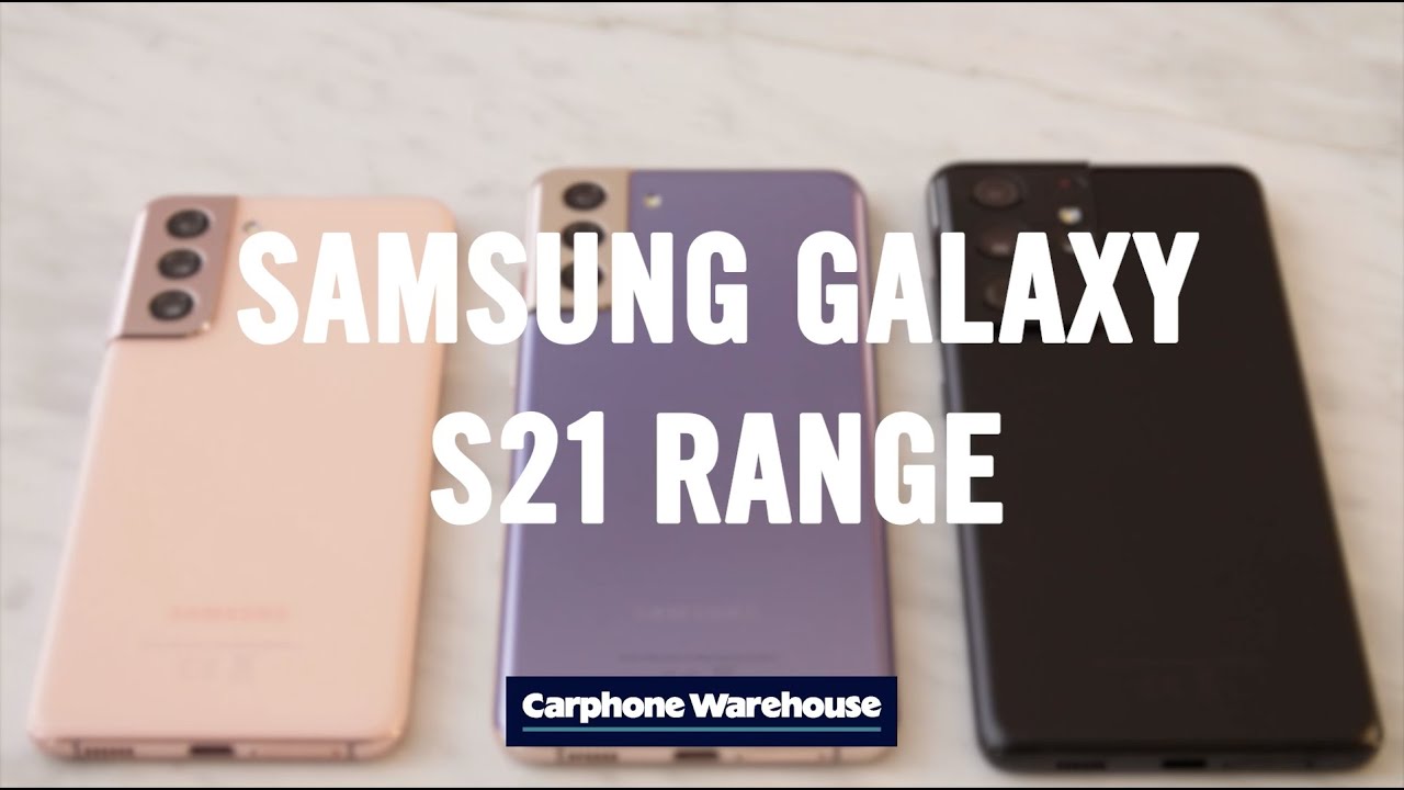 Quick Look: New Samsung S21 5G Range - YouTube