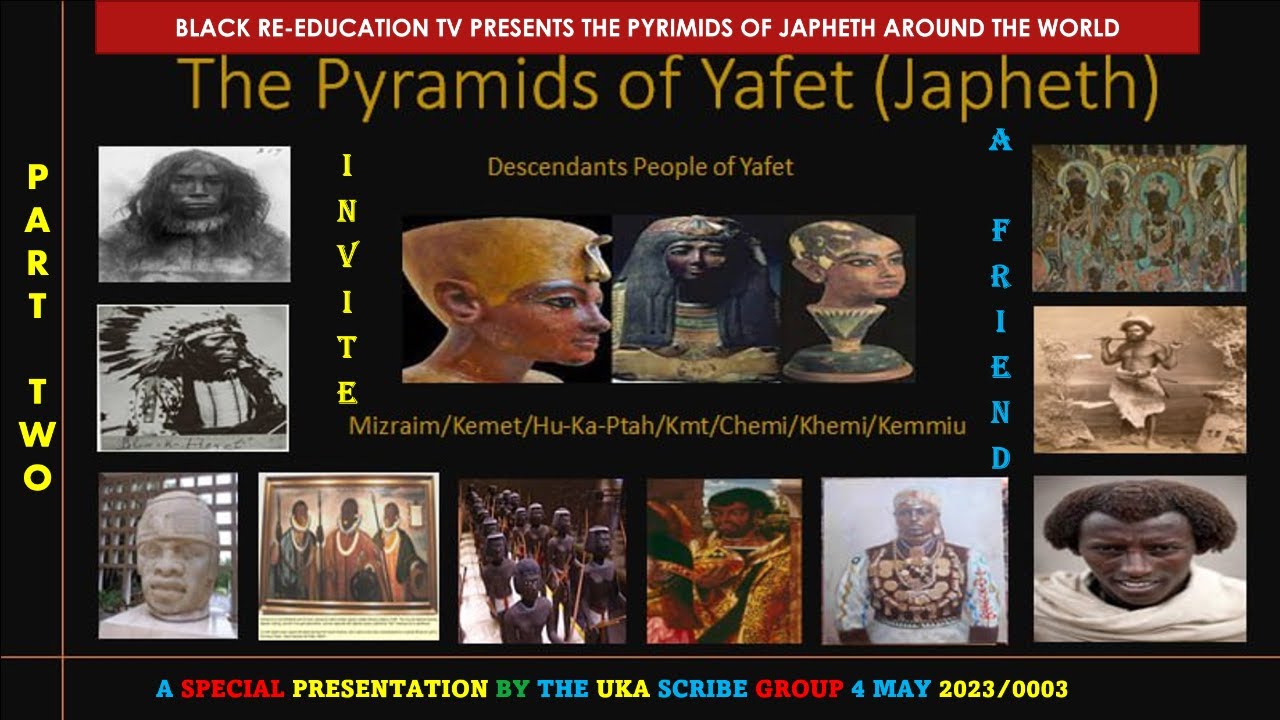 NEW SERIES || AFRICA IS THE HOLY LAND || THE PYRIMIDS OF JAPHETH AROUND ...