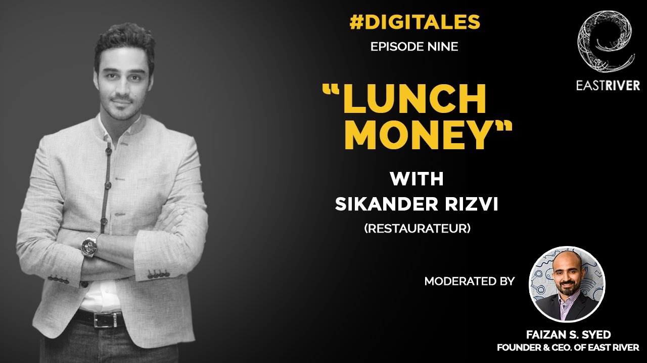 DigiTales with Faizan Syed - EP9 - ft. Sikander Rizvi | Lunch Money ...