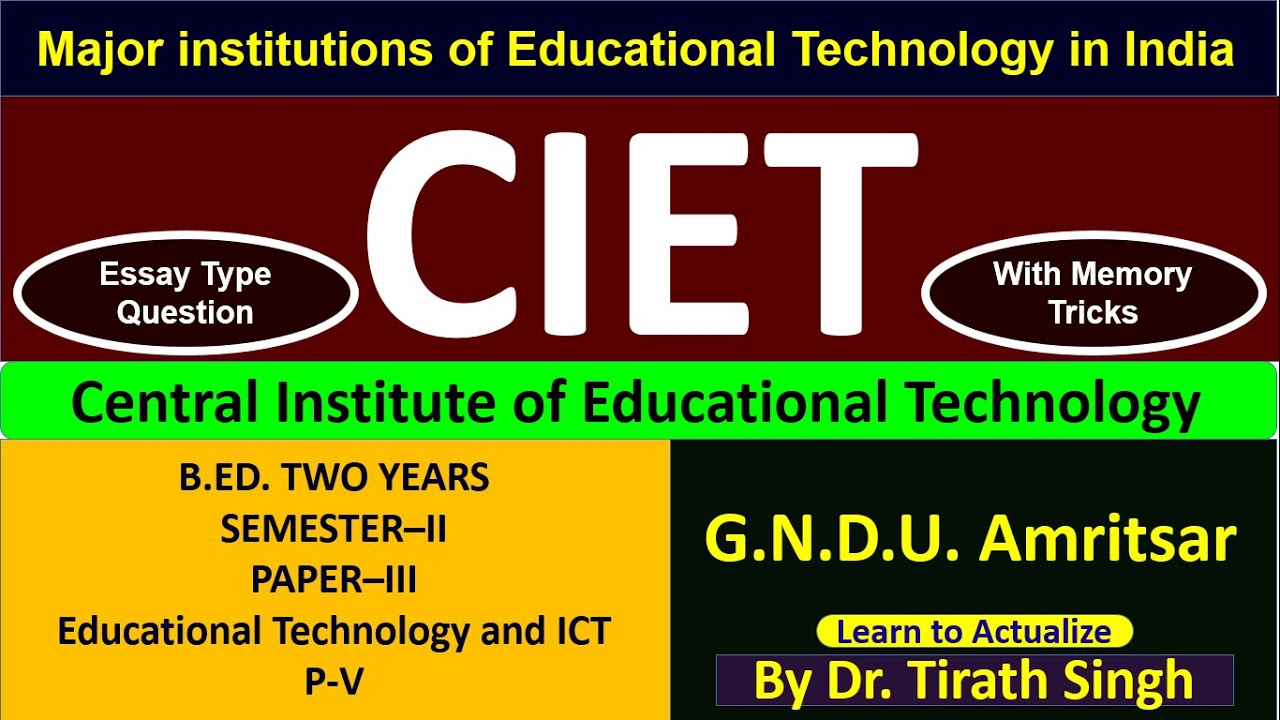 CIET role & functions l B.Ed. SEMESTER–2 PAPER–3 Educational Technology ...