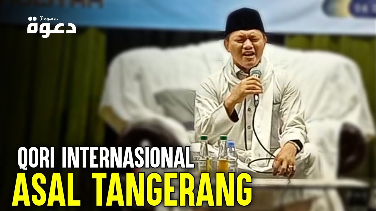 Qori Internasional KH. Badrussalam - Cisoka Tangerang - YouTube