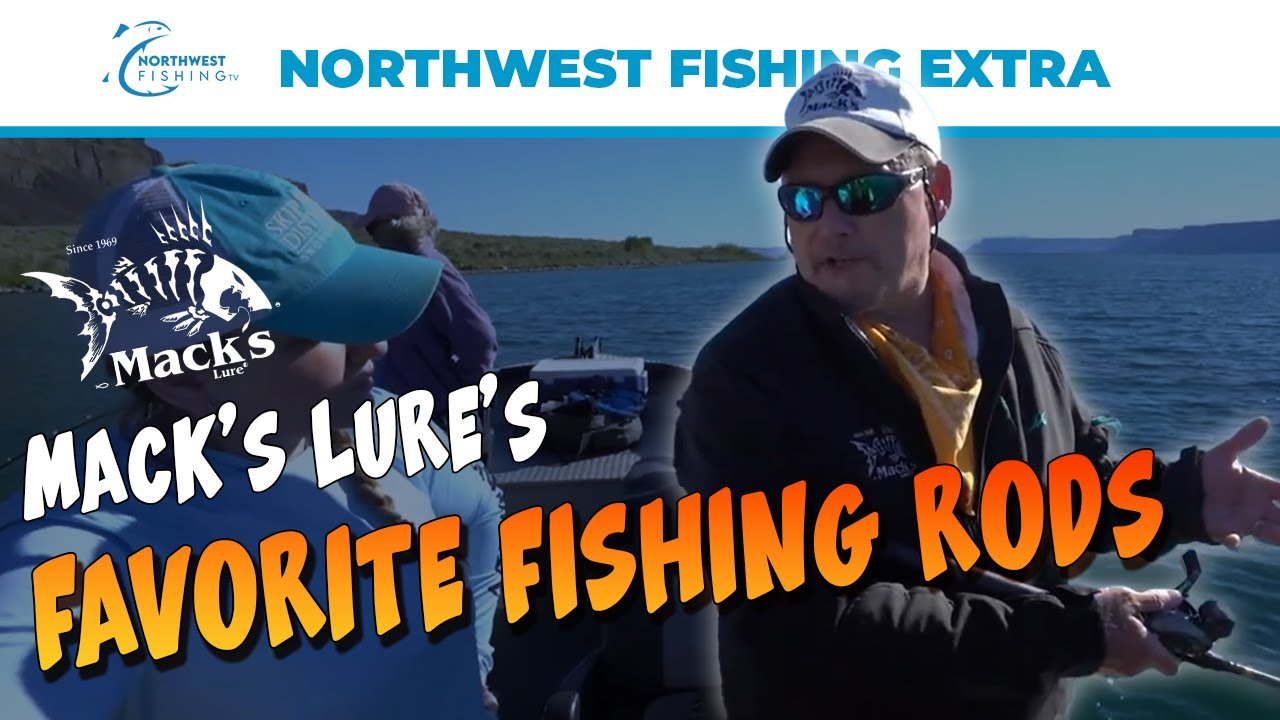 Bob Loomis of Mack's Lure's Favorite Fishing Rods Traits | Northwest ...