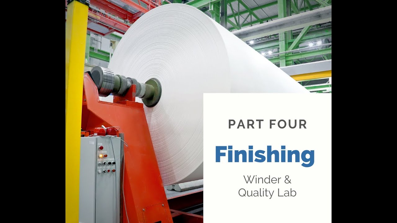 Behind the Scenes Part 4: Finishing, Winder and Quality Lab - YouTube