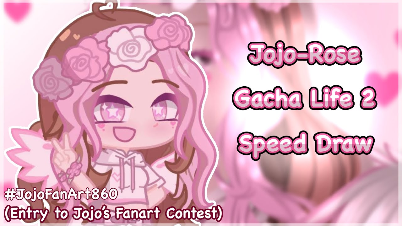@Jojo-Rose. Gacha Life 2 Speed Draw || (#JojoFanArt860) || 💞💞💞 - YouTube