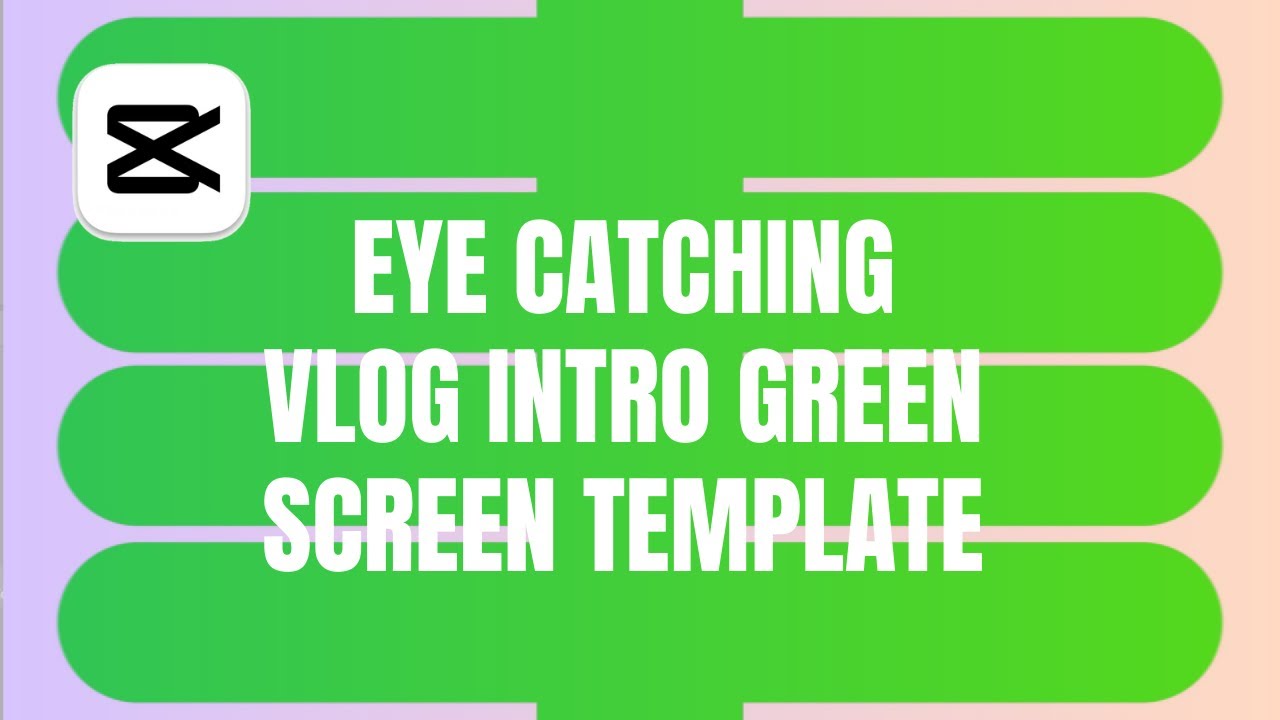 CapCut PC Tutorial: Eye-Catching Vlog Intro Green Screen Template ...