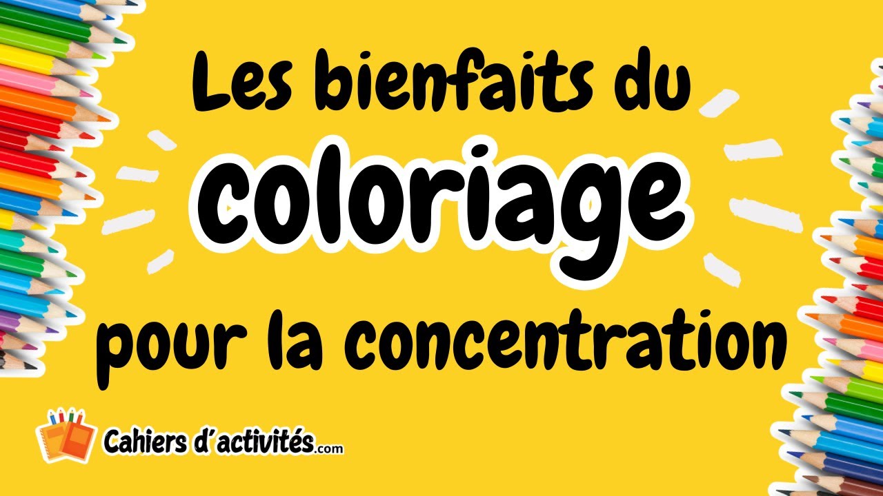 Coloriage : un outil magique pour la concentration des enfants 🎨 - YouTube
