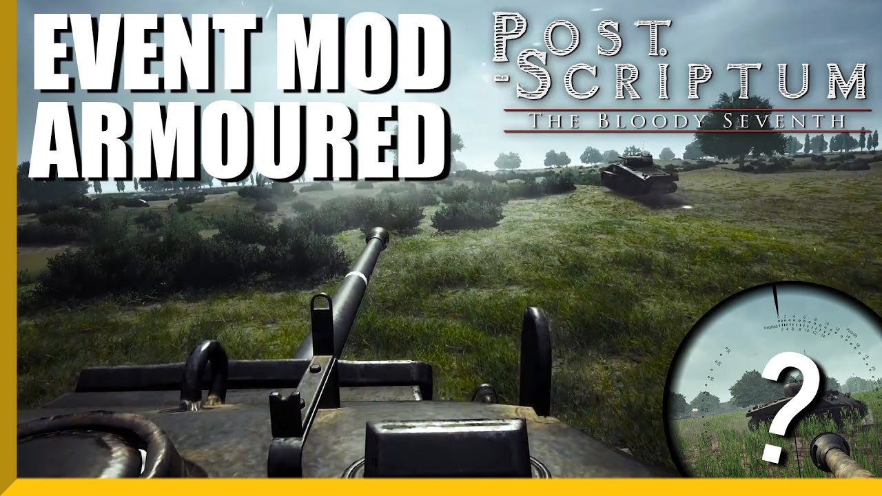 Post scriptum event mod ARMOURED | Gameplay FR - YouTube