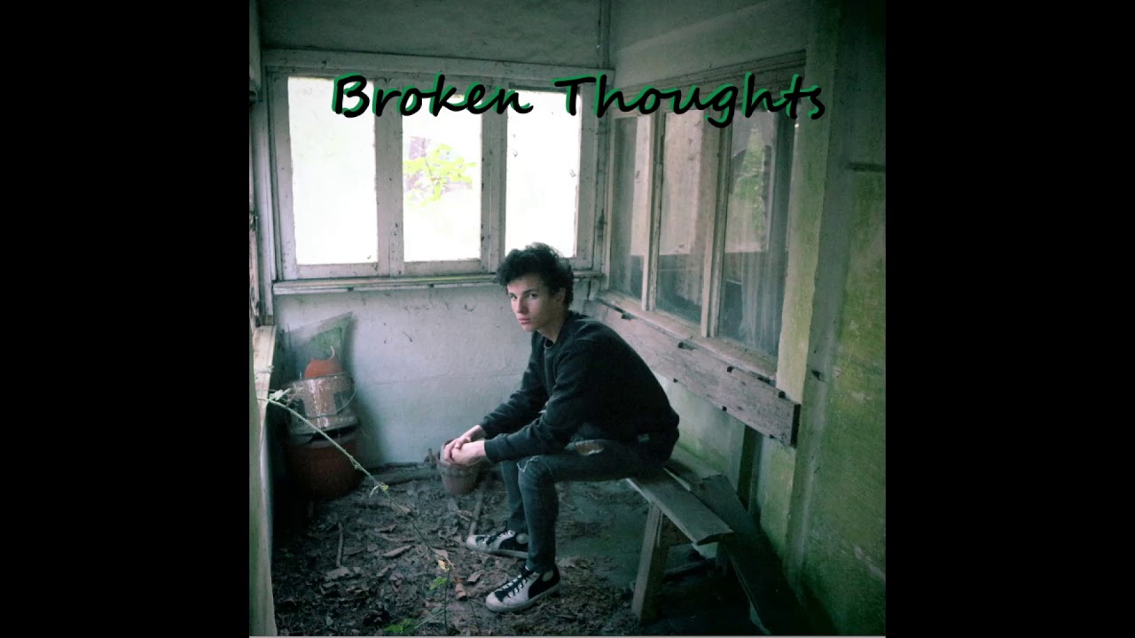 Broken Thoughts - YouTube