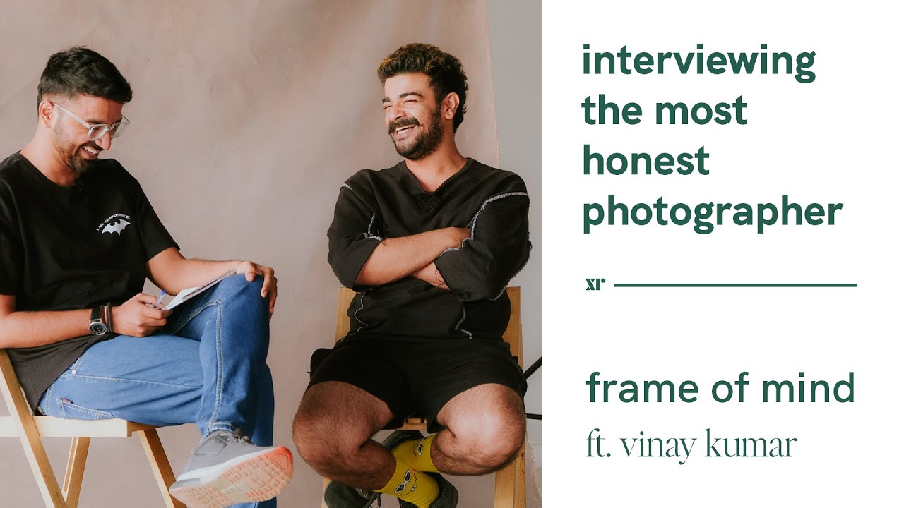 Interviewing the most honest photographer | Frame of mind ft. Vinay ...