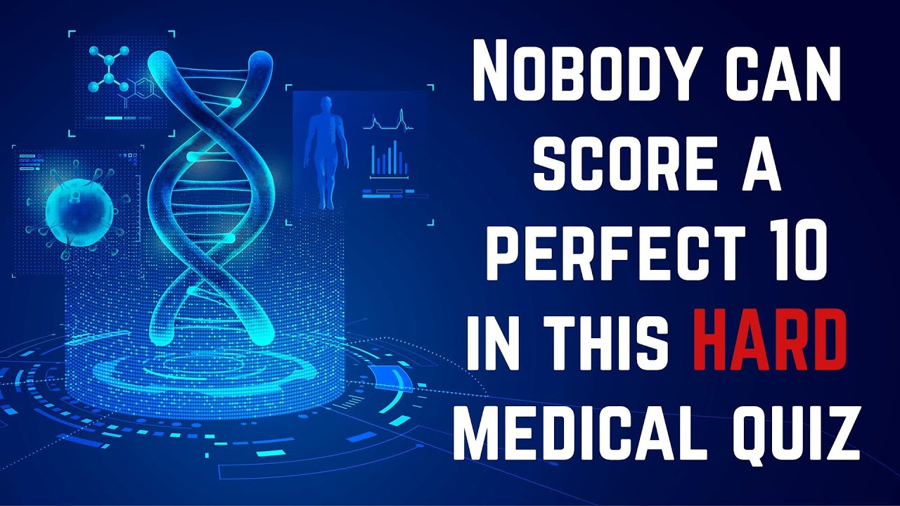 HARD Medical Quiz - YouTube