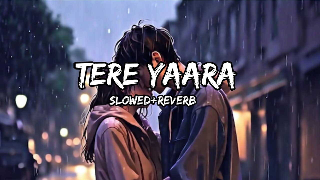 Mere Yaara Lofi | (Slowed+Reverb) | Arijit Singh - YouTube