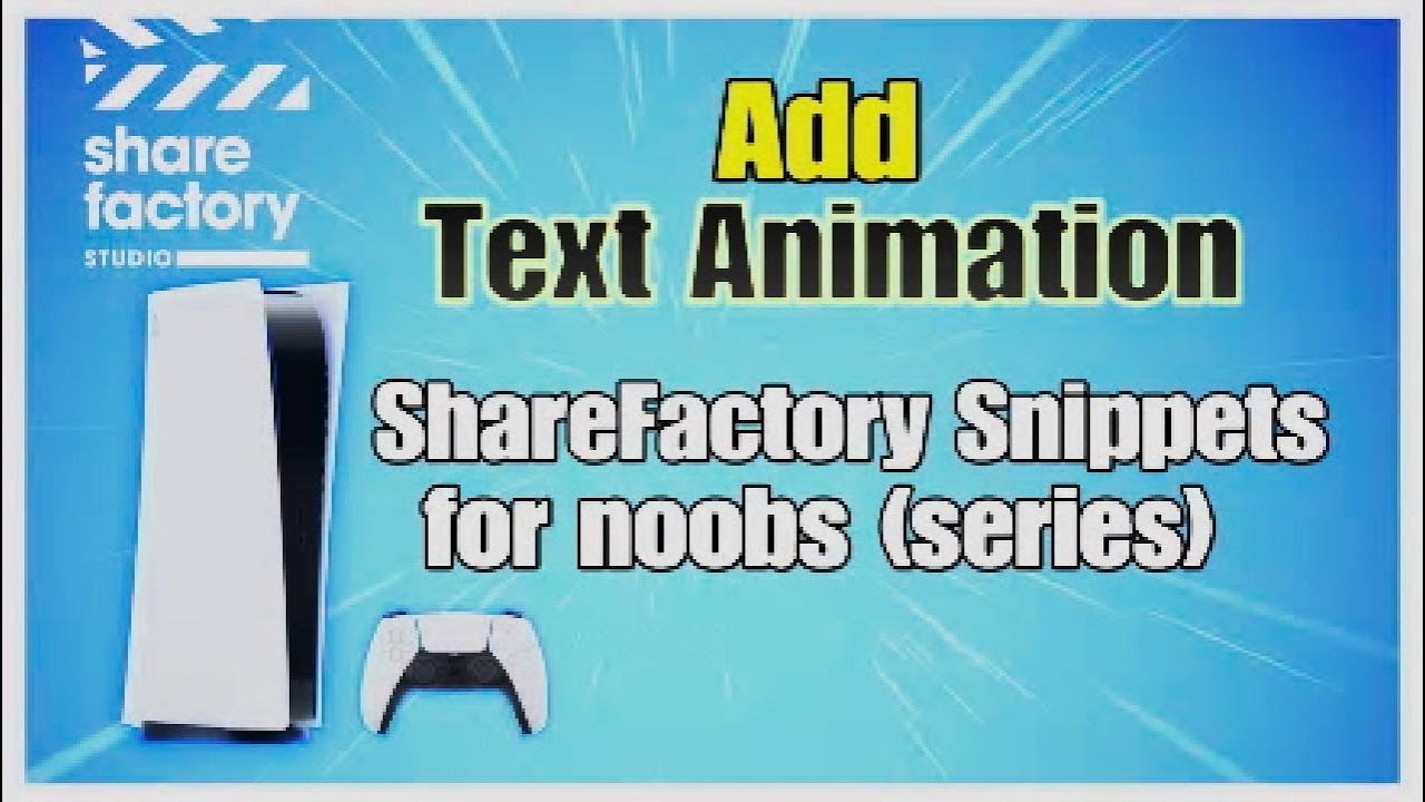 How to Add Text Animation in ShareFactory Studio on PS5 (Snippets ...