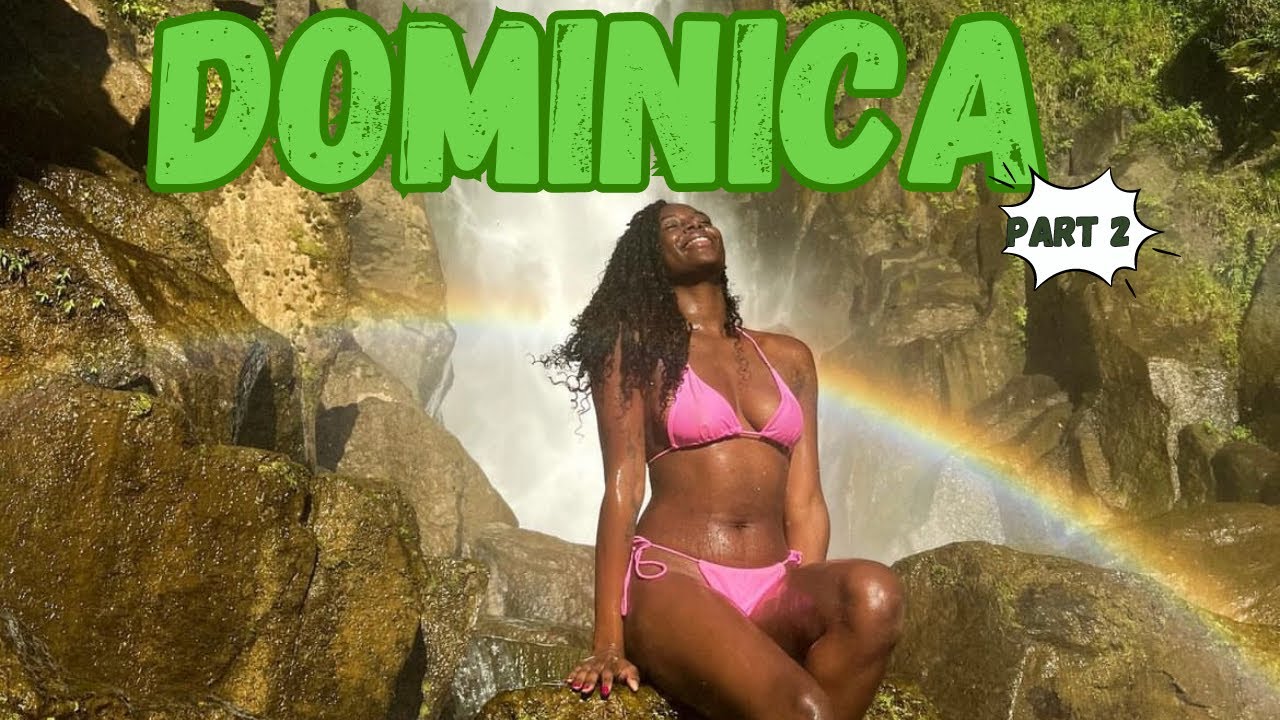 Dominica π©π² Travel Vlog Pt 2 Youtube