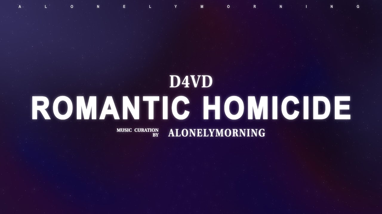 d4vd - Romantic Homicide (Lyrics) - YouTube