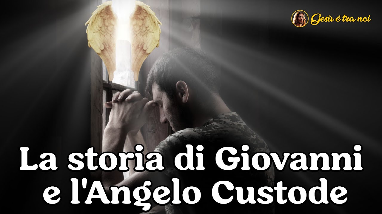 La storia che ci insegna a vivere nella fede di Giovanni e l'Angelo ...