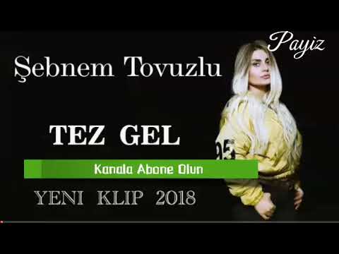 Sebnem Tovuzlu - Tez Gel
