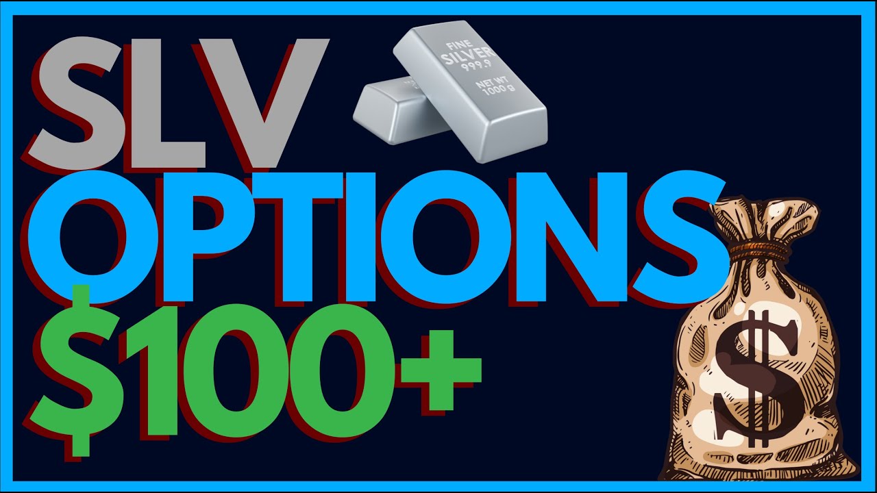 How to Make Over $100+ Daily with SLV Options (iShares Silver ETF ...