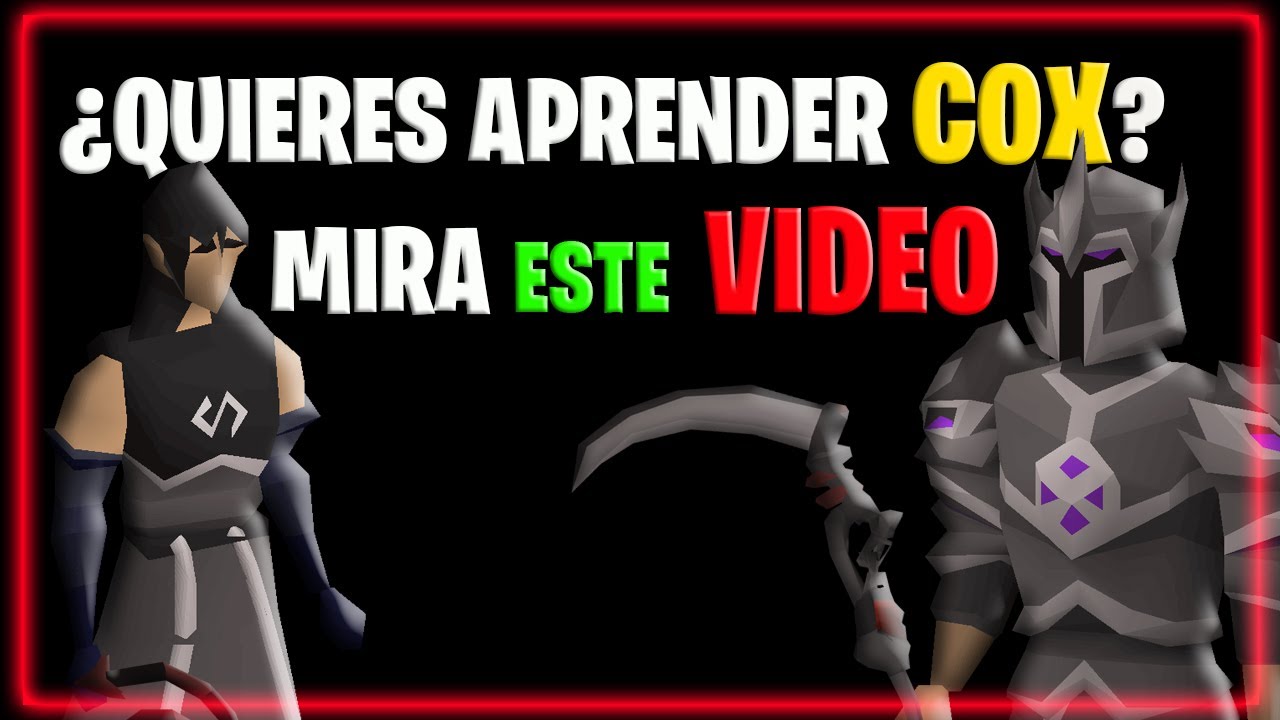 [OSRS] ¿Que GEAR usar para COX? Desde el mas ECONOMICO al CARO + CLASES ...