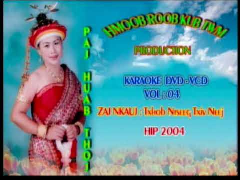 PAJ HUAB THOJ HU NKAUJ KHO SIAB HEEV. - YouTube