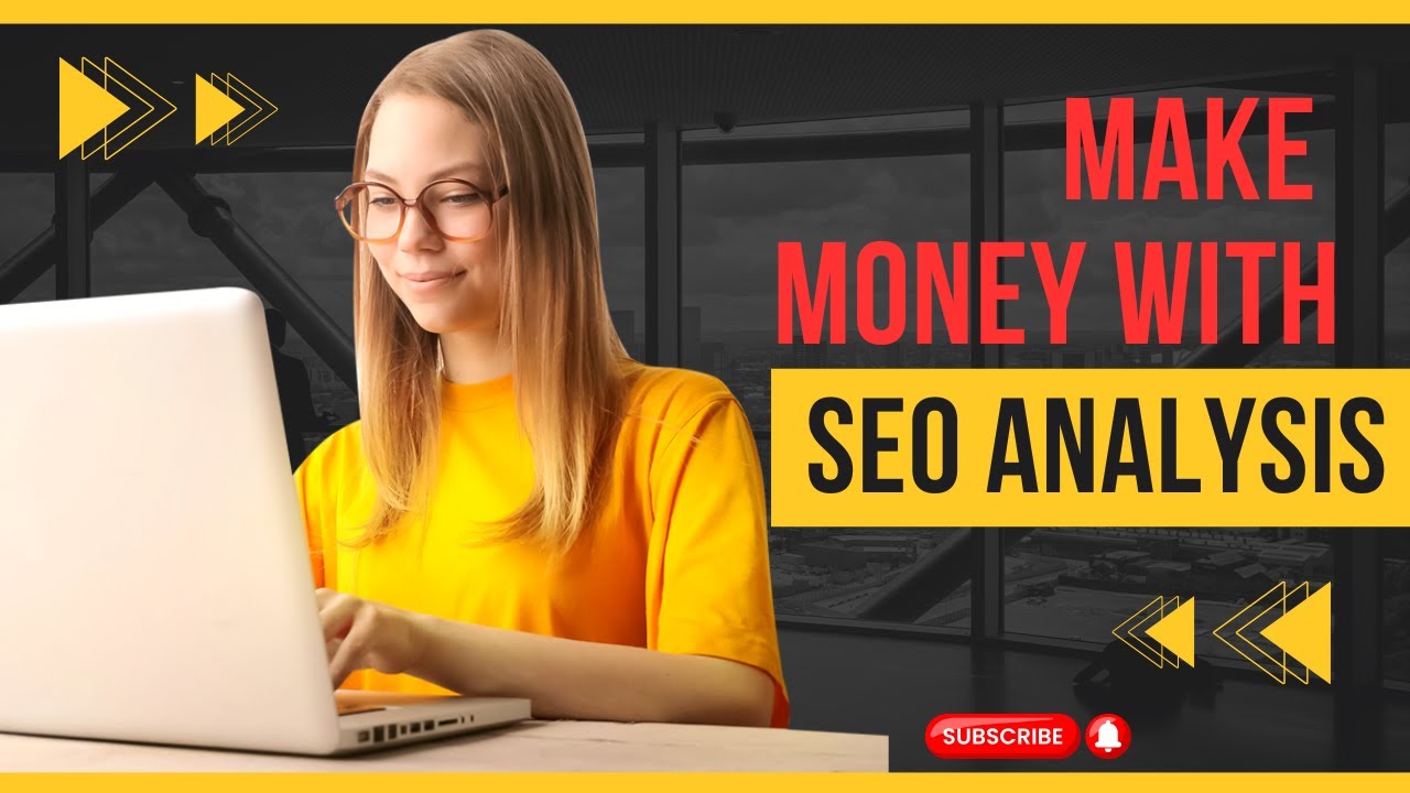 Make money with SEO Analysis - YouTube