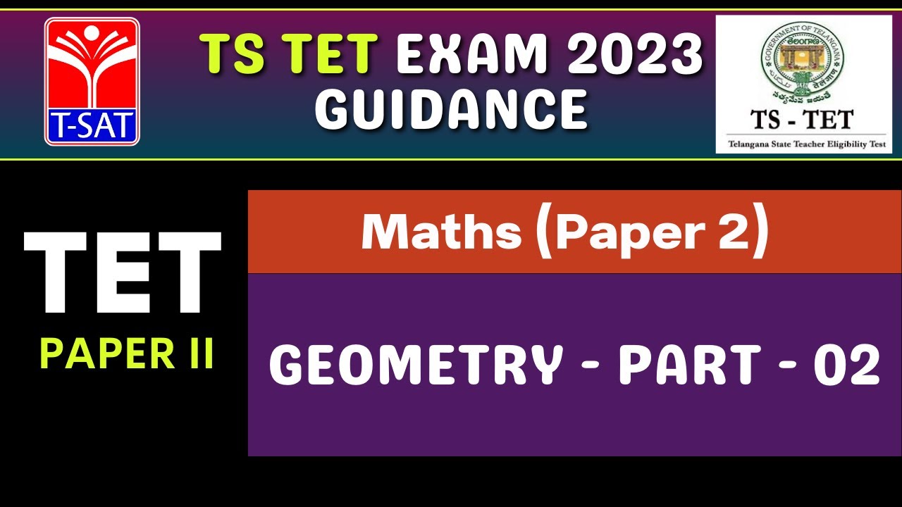MATHS - PAPER 2 - GEOMETRY - PART - 02 || TS TET 2023 || T-SAT - YouTube