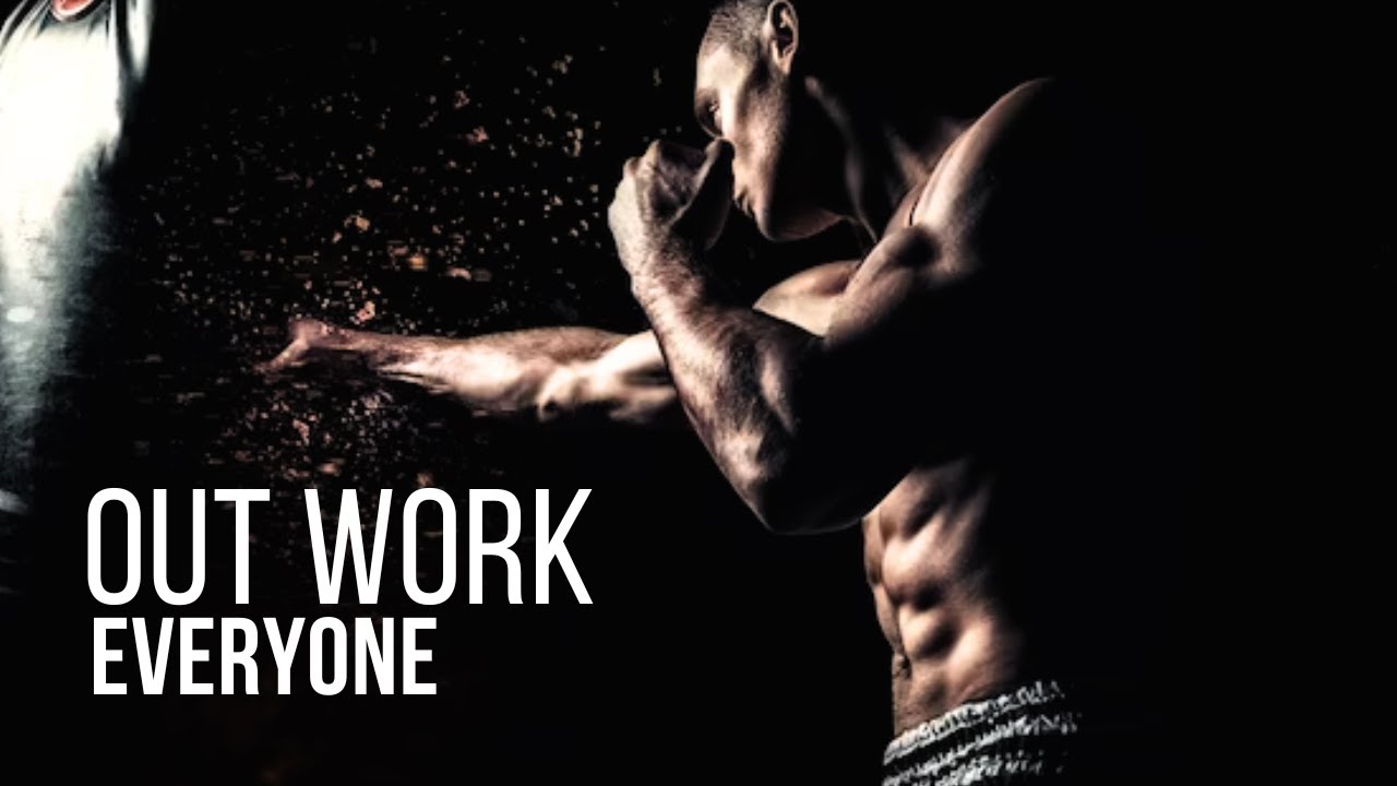 OUTWORK EVERYONE_Best Motivational Speech - YouTube