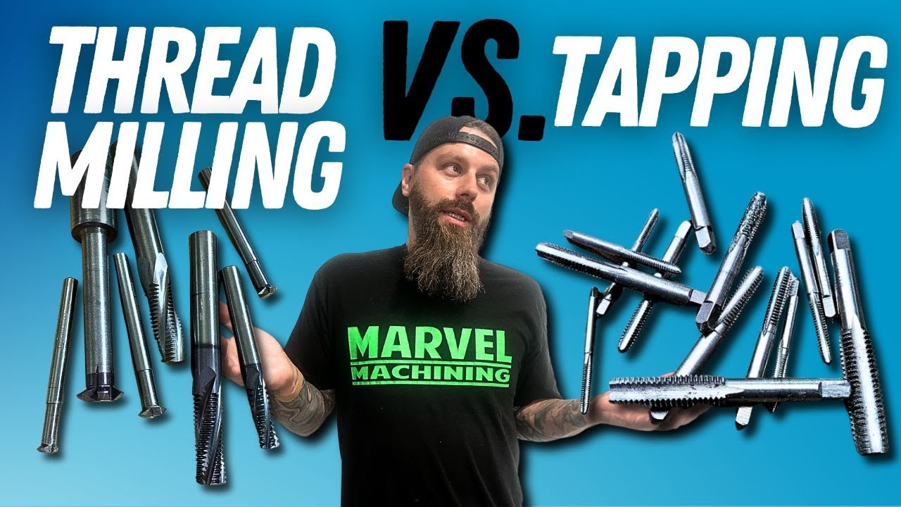 Thread Milling vs. Tapping: What Works Best for You | The Impractical ...
