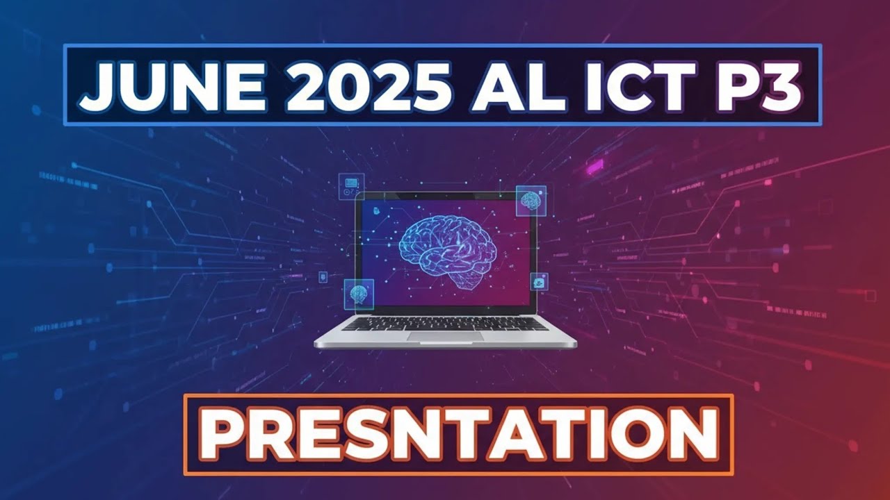 June 2025 AL ICT P3 - Presentation - YouTube