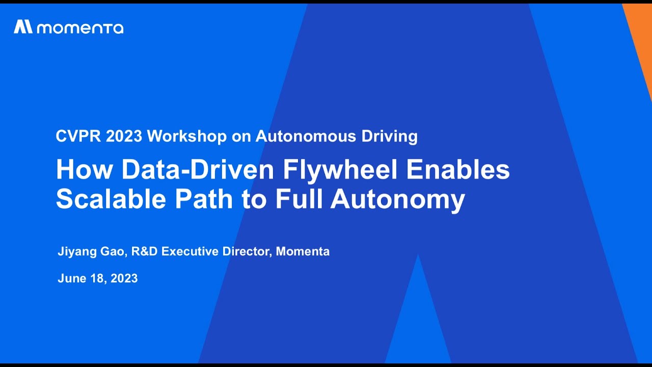 Momenta at CVPR 2023: How Data-Driven Flywheel Enables Scalable Path to ...