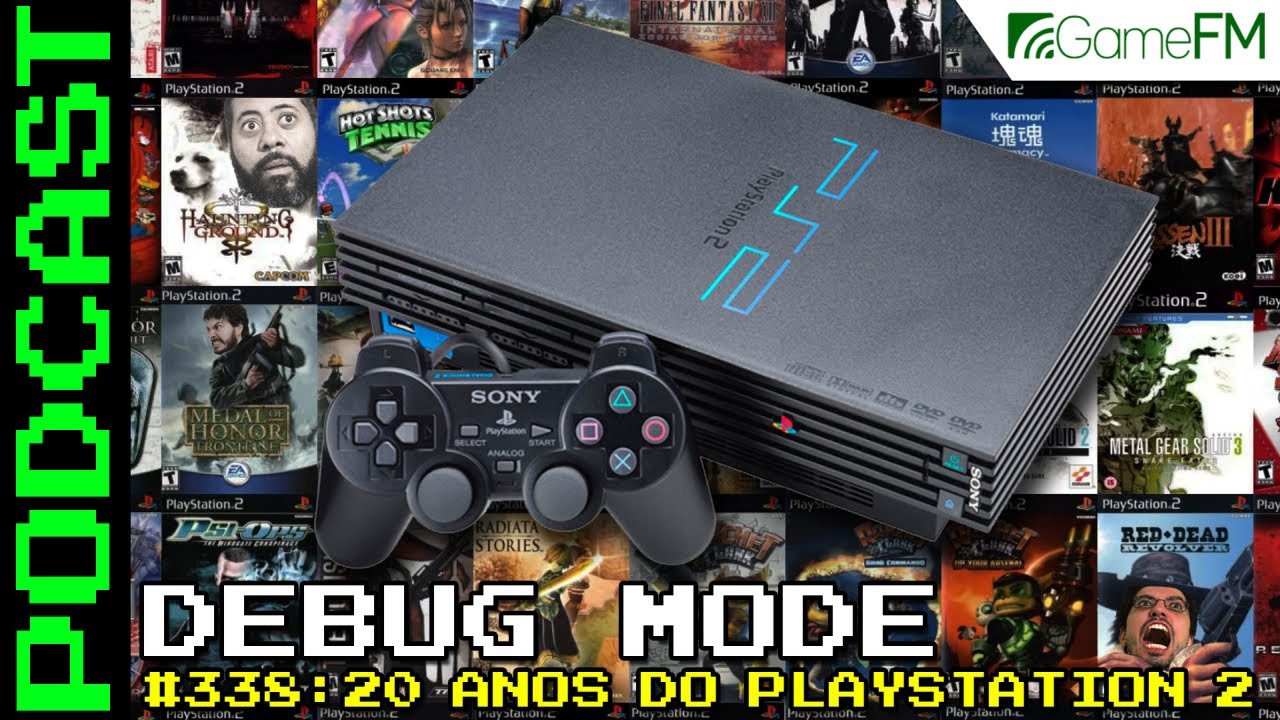 Debug Mode #338: 20 anos de PlayStation 2 – Podcast - YouTube