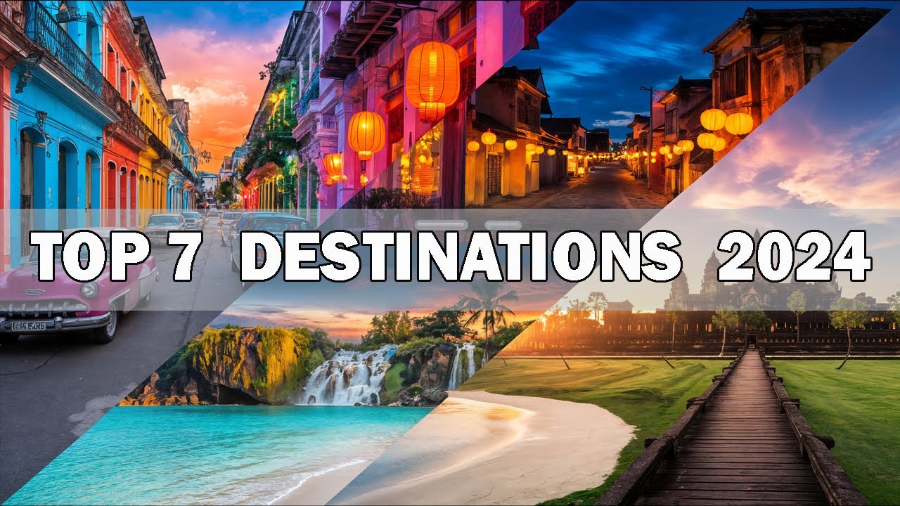 Top 7 Trending Travel Destinations for 2024! Explore the World Like ...