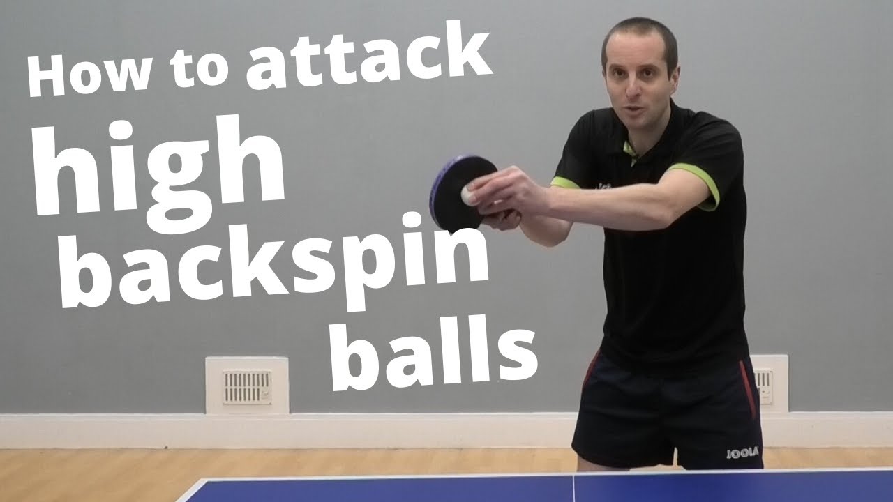 Oops, I missed again... How to attack high backspin balls - YouTube