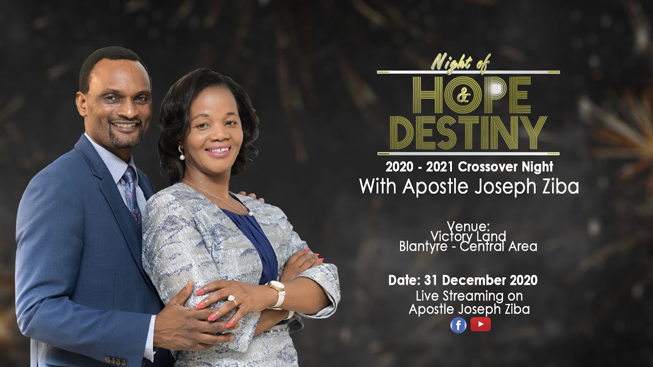 Night of Hope and Destiny With Apostle Joseph Ziba - 31.12.2020 - YouTube