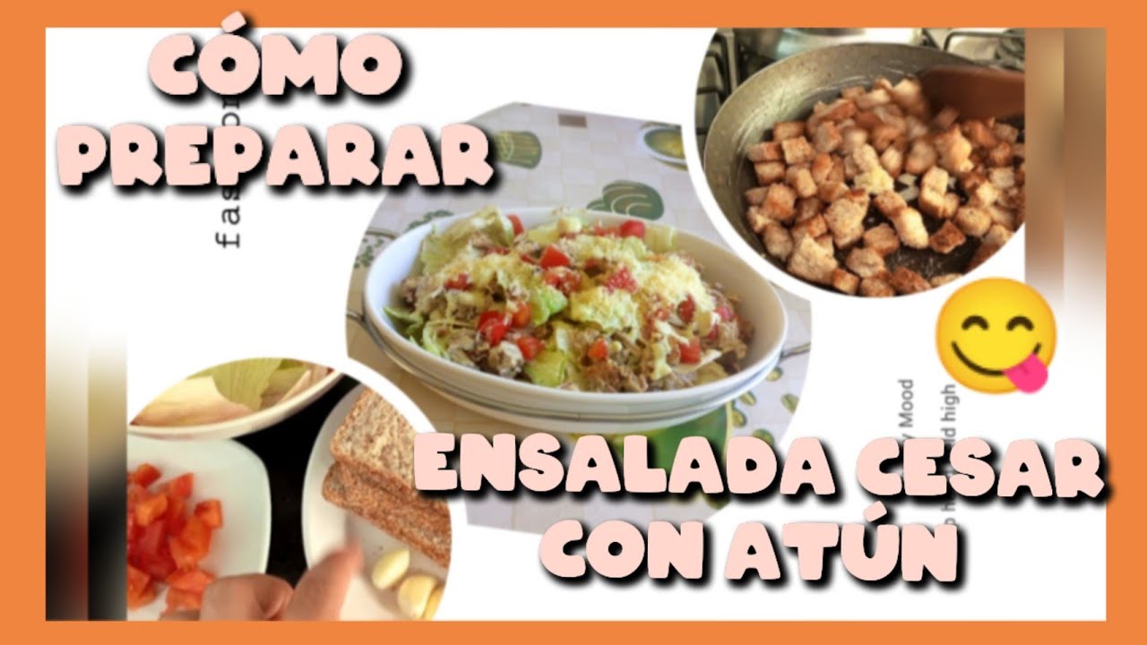 Cómo cocinar ensalada cesar con atún receta súper fácil 😋. #cocina # ...