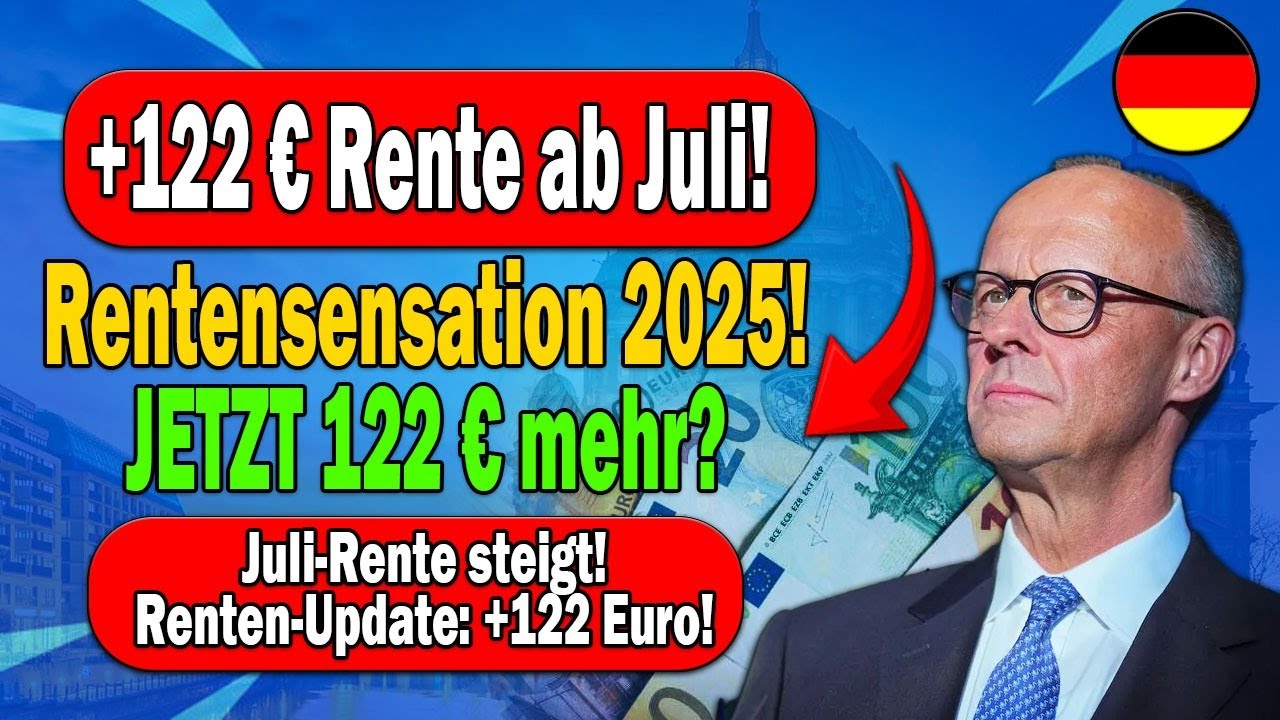 Rentenerhöhung 2025: Wer bekommt 122 € mehr? Alle Fakten jetzt! - YouTube