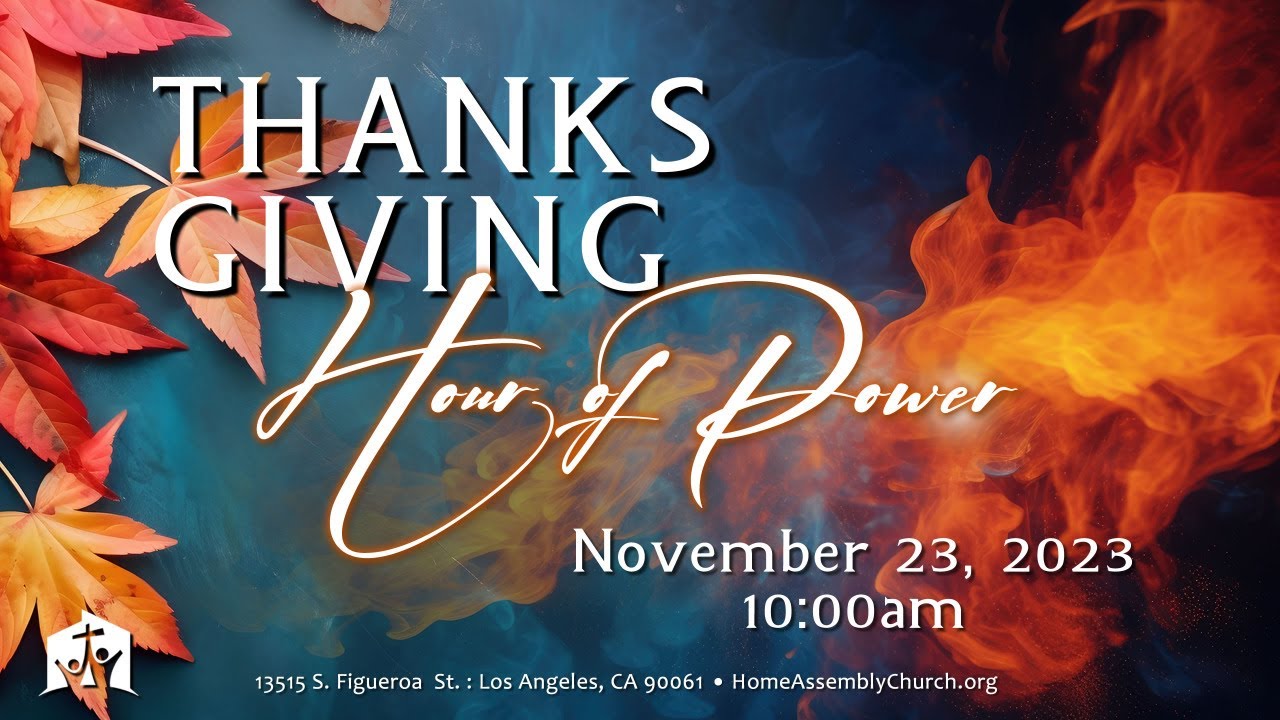Thanksgiving Hour of Power (Nov 23, 2023) - YouTube