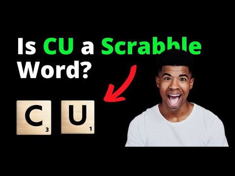 Is CU a Scrabble Word? (SOLVED + 30 Word Builds) - YouTube
