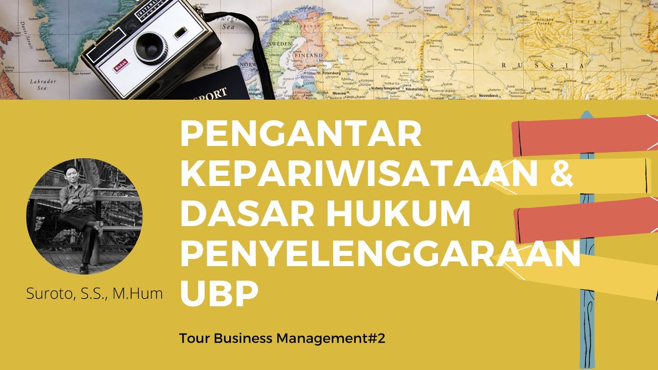 Landasan Yuridis dan Konsep Dasar Kepariwisataan - YouTube