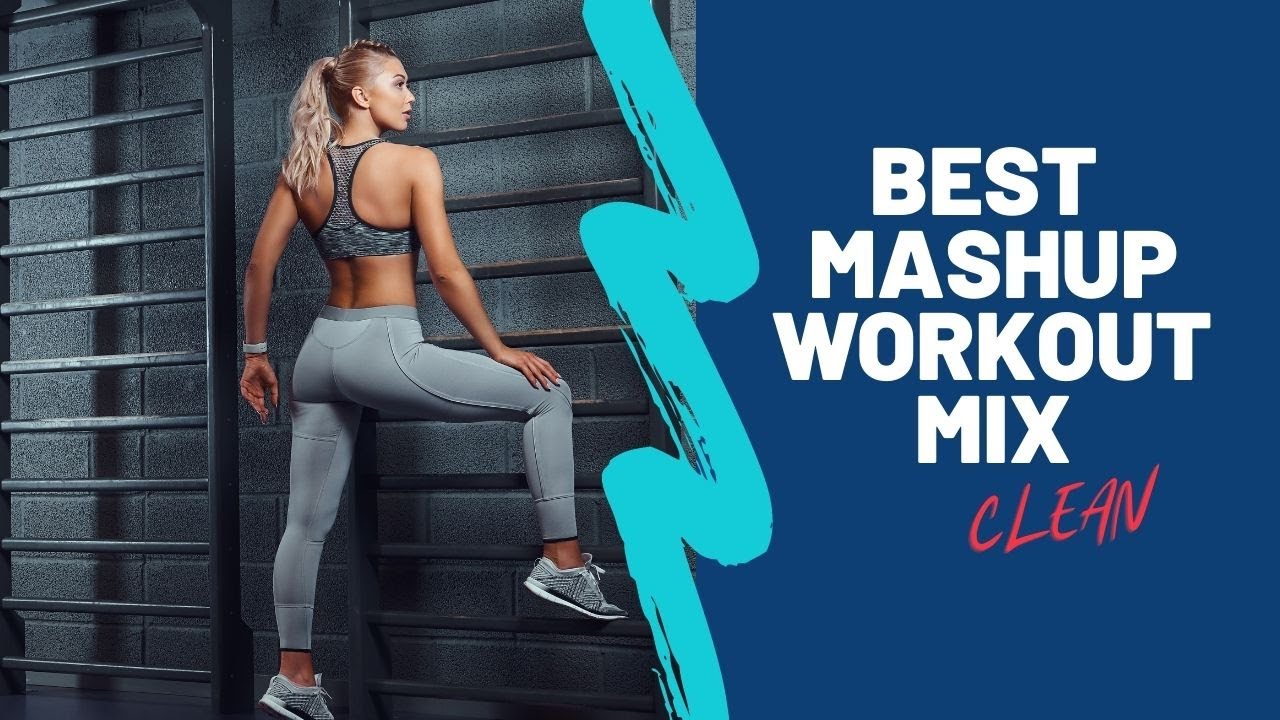 Best Clean Mashup Workout Mix (Hip Hop, Pop, Rock, EDM, House) F45 ...