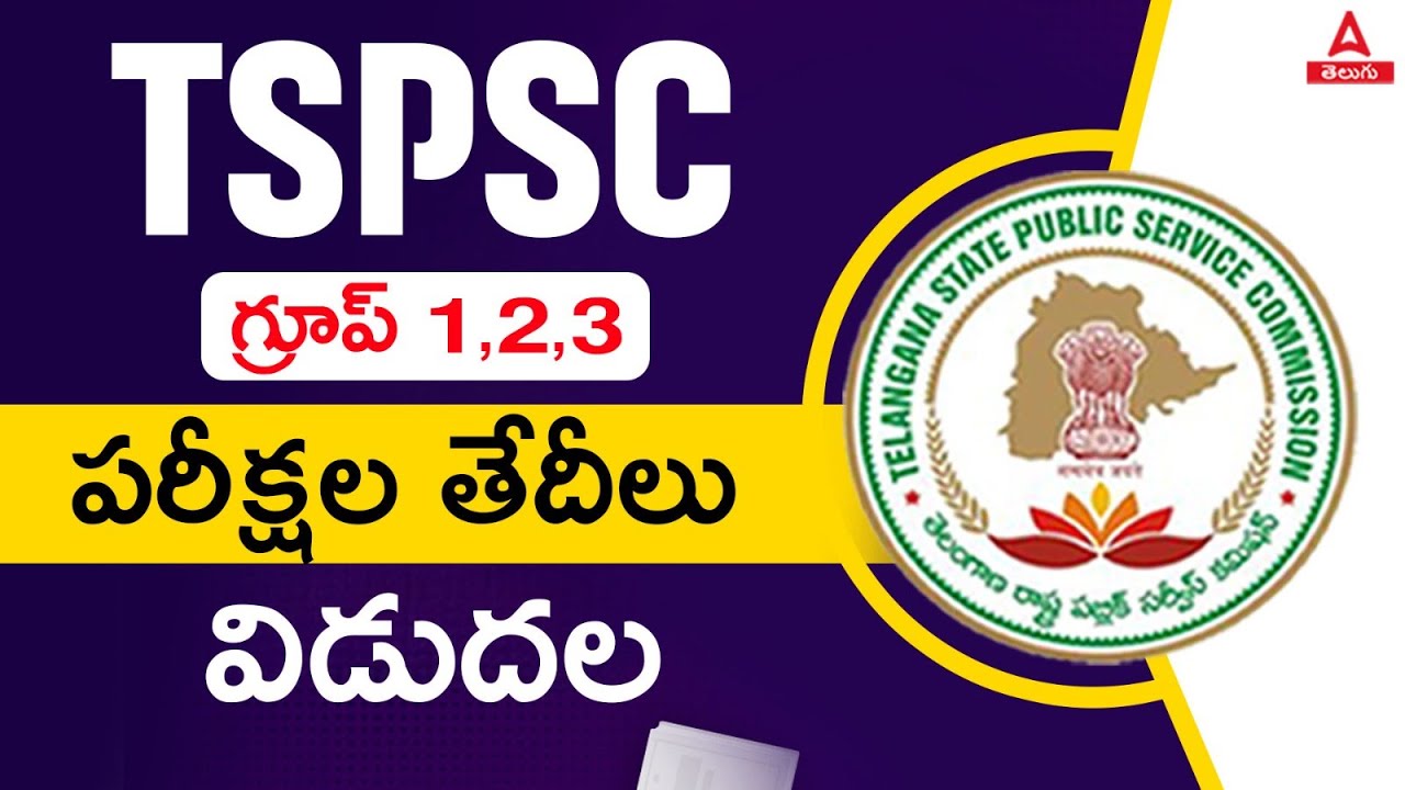 TSPSC Groups Exam Date 2024 Out TSPSC Group 2 Group 1 Group 3 Exam tspsc-groups-exam-date-2024-out-tspsc-group-2-group-1-group-3-exam