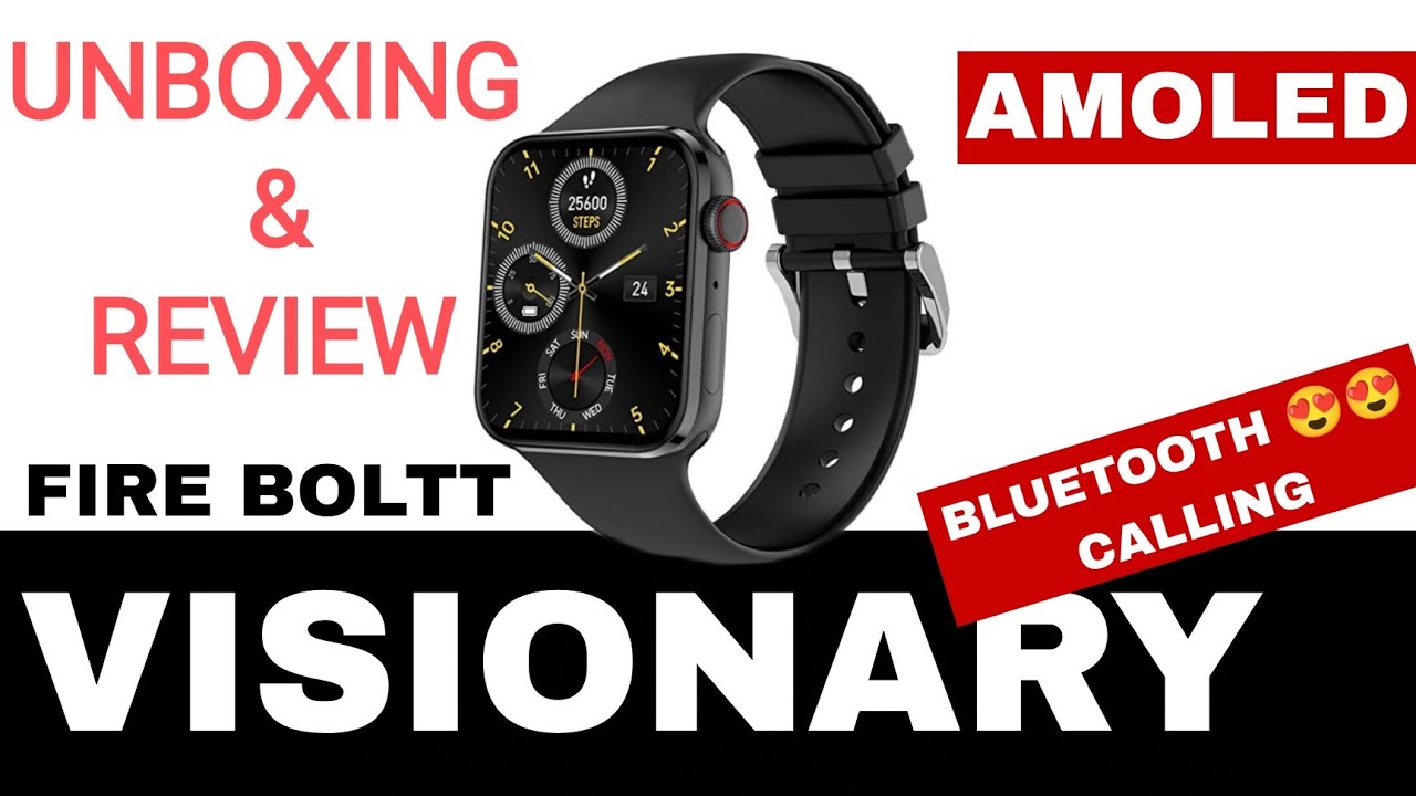FIRE-BOLTT VISIONARY || SMARTWATCH || UNBOXING & REVIEW || ₹4000 ONLY ...