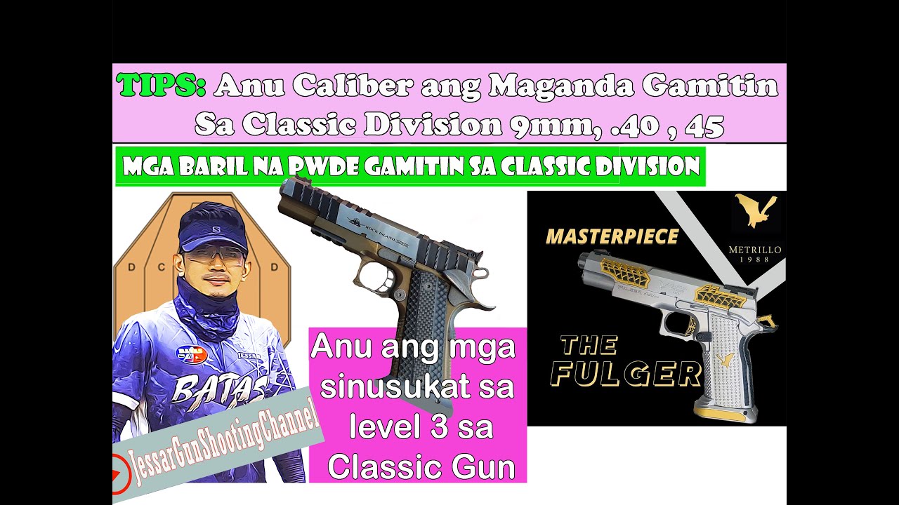 Classic Division Anu mga Baril ang Pwde Gamitin | Anu Caliber ang ...