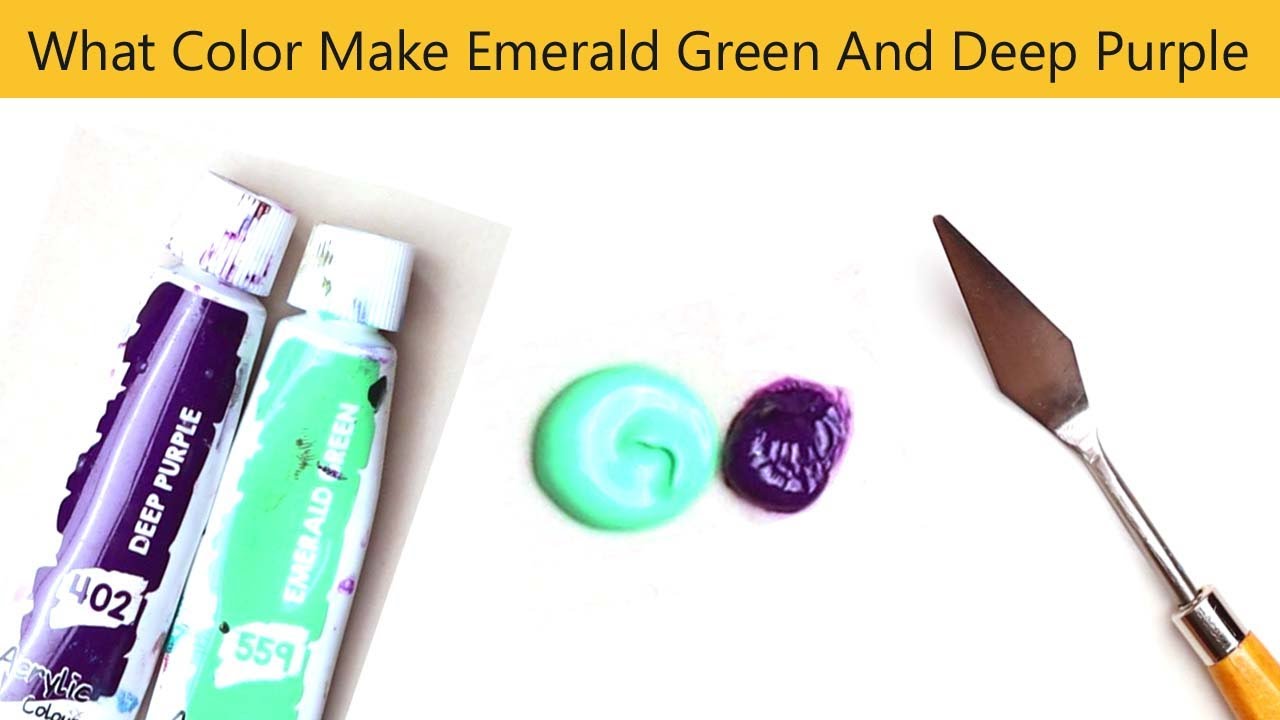 What Color Make Emerald Green And Deep Purple - Mix Acrylic Colors ...