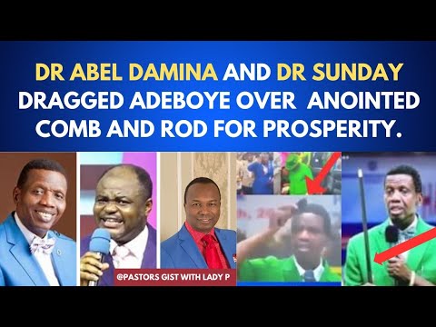ABEL DAMINA AND SUNDAY ADELAJA CALLS OUT PASTOR ADEBOYE OVER ANOINTED ...