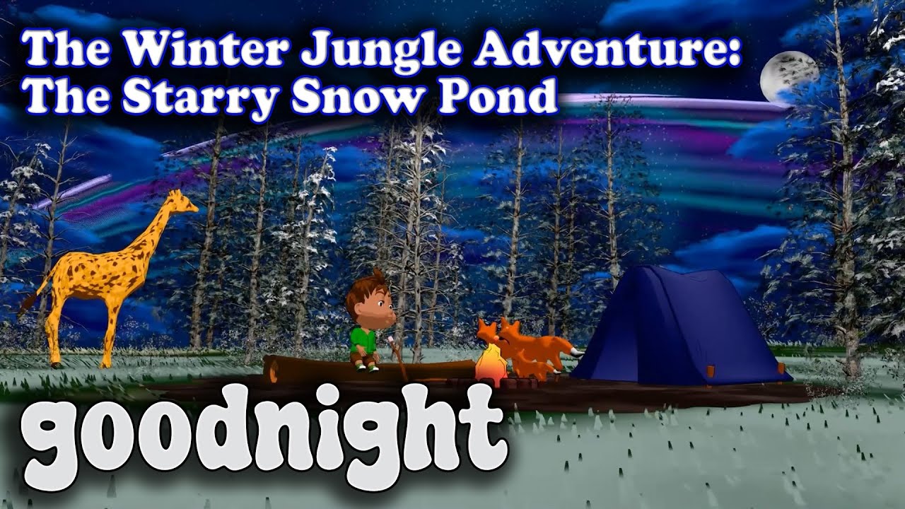 The Winter Jungle Adventure: The Starry Snow Pond - Calming Bedtime ...