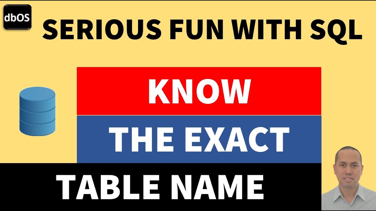 Know the exact table name | know table name in SQL - YouTube