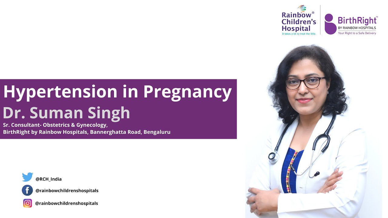 Hypertension in Pregnancy by Dr. Suman Singh | BirthRight by Rainbow ...