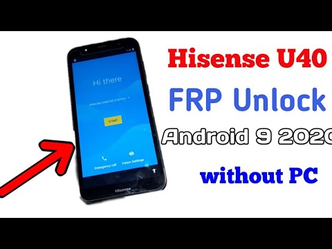 Hisense U40 2020 Android 9 Remove Google Unlock Hisense U40 / FRP Bypass Account NO PC 2021 ...