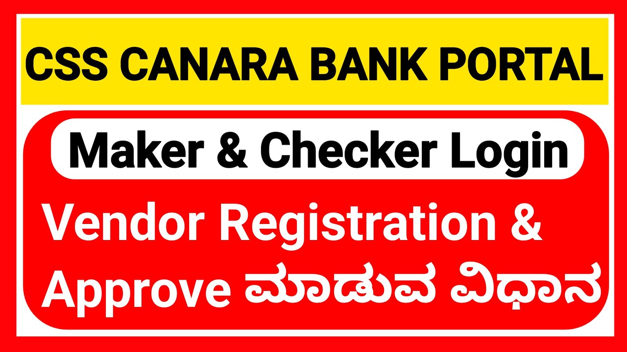 CanaraBank CSS Portalನ Maker loginನಲ್ಲಿ Vendor Registration& Checker ...